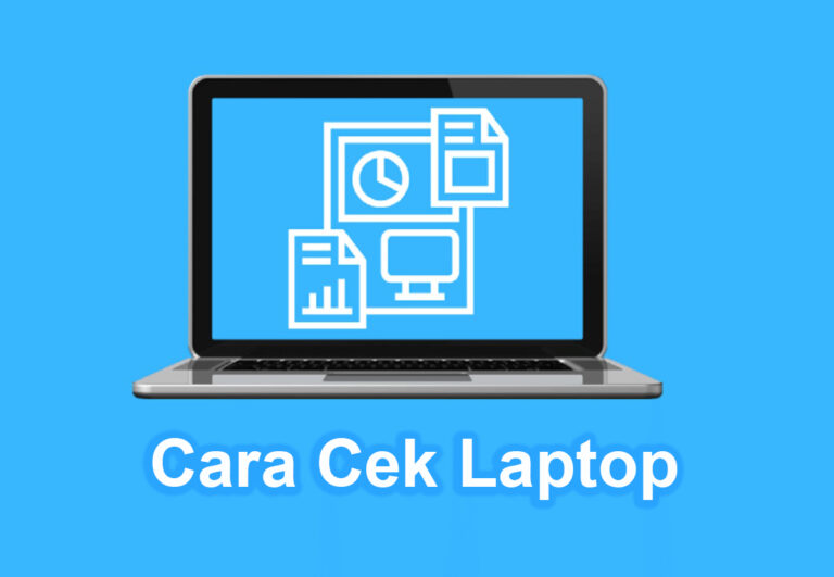 Mau Beli Laptop Bekas? Berikut Cara Cek Laptop Terampuh - Kicaumania.net
